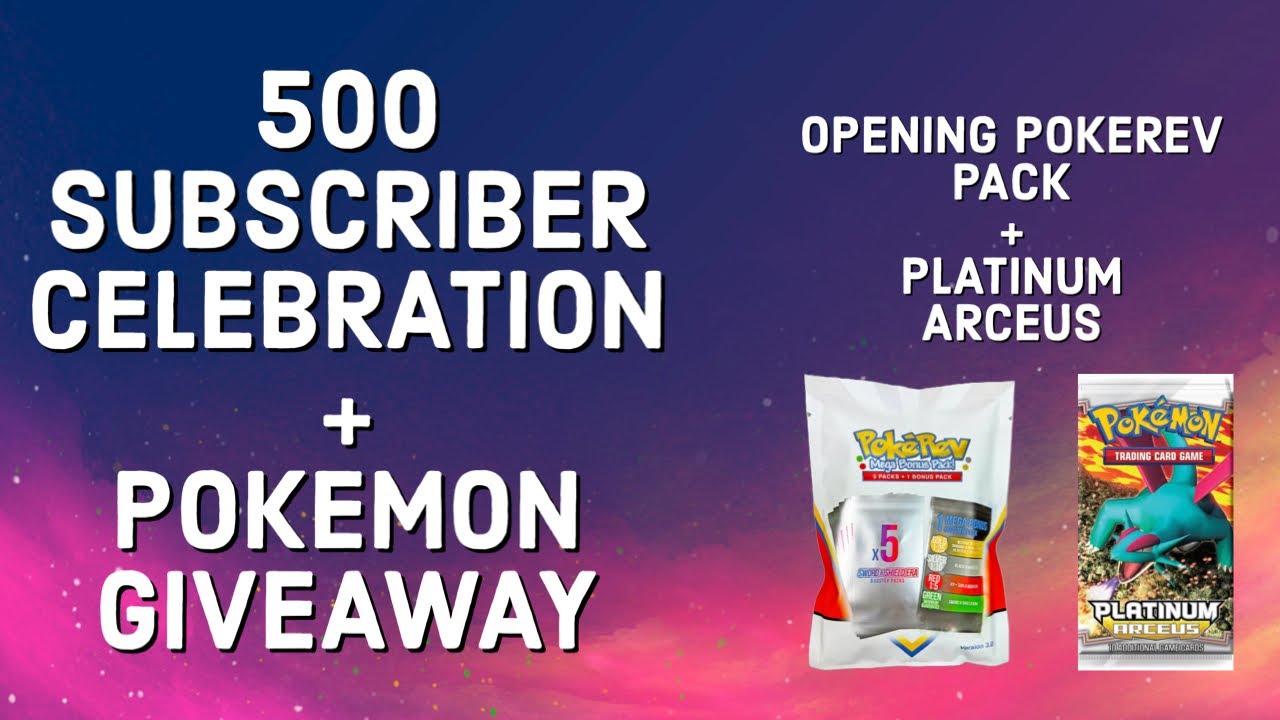 500 Subscriber Celebration! Opening Pokerev Pack & Platinum Arceus ...