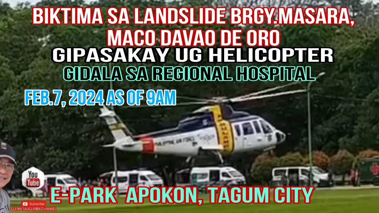 BIKTIMA SA LANDSLIDE BRGY.MASARA MACO ,DAVAO D ORO.FEB.7,2024 AS OF 9AM ...