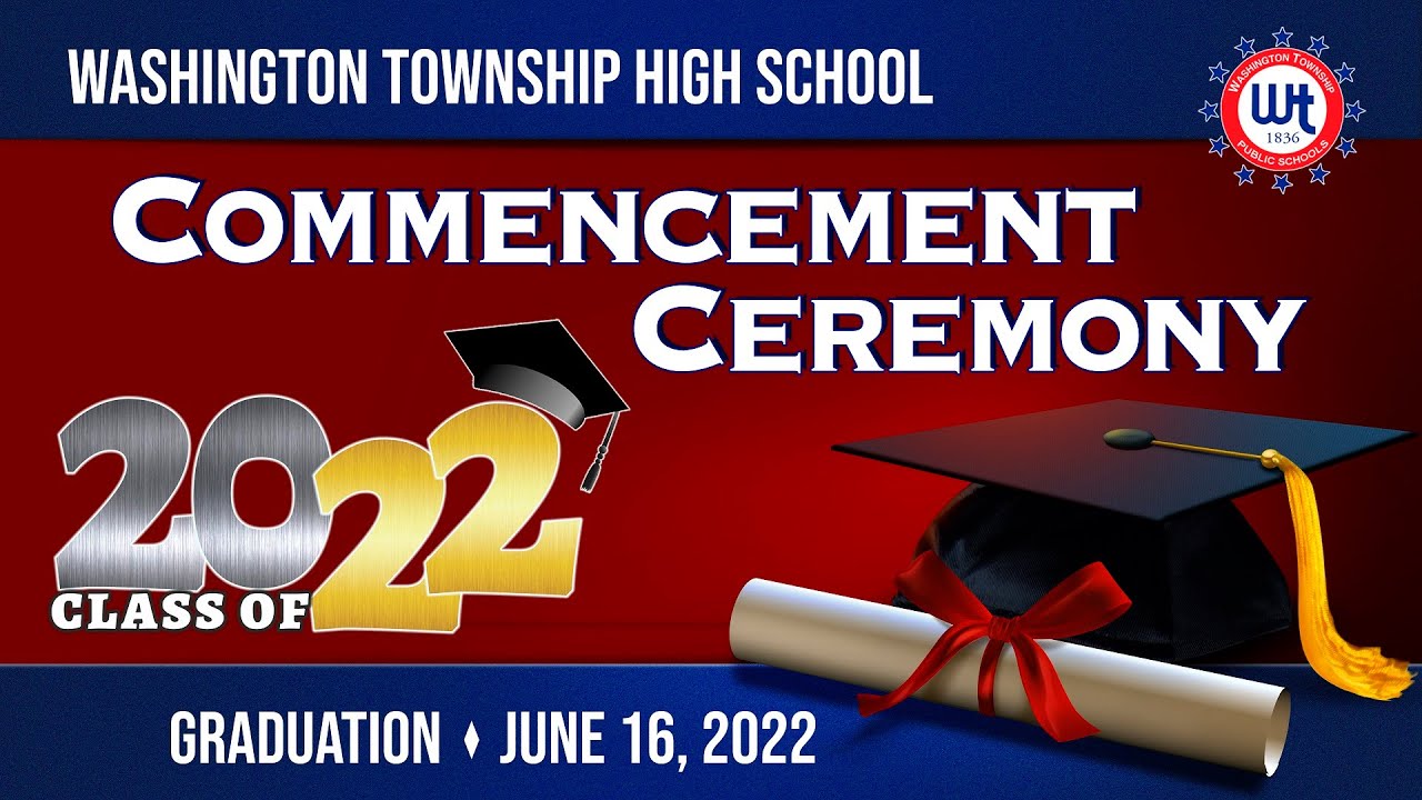 Washington Township High School Commencement Ceremony - YouTube