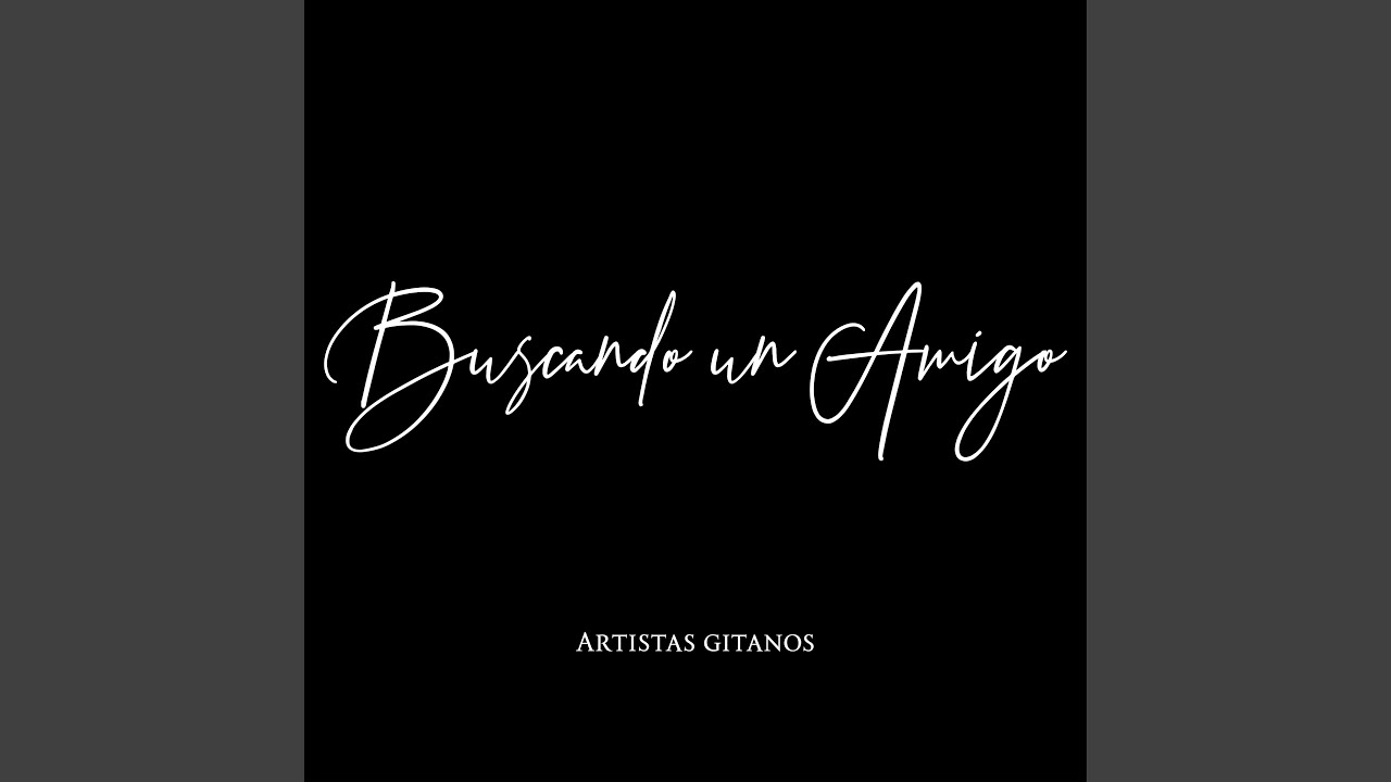Buscando un Amigo - YouTube