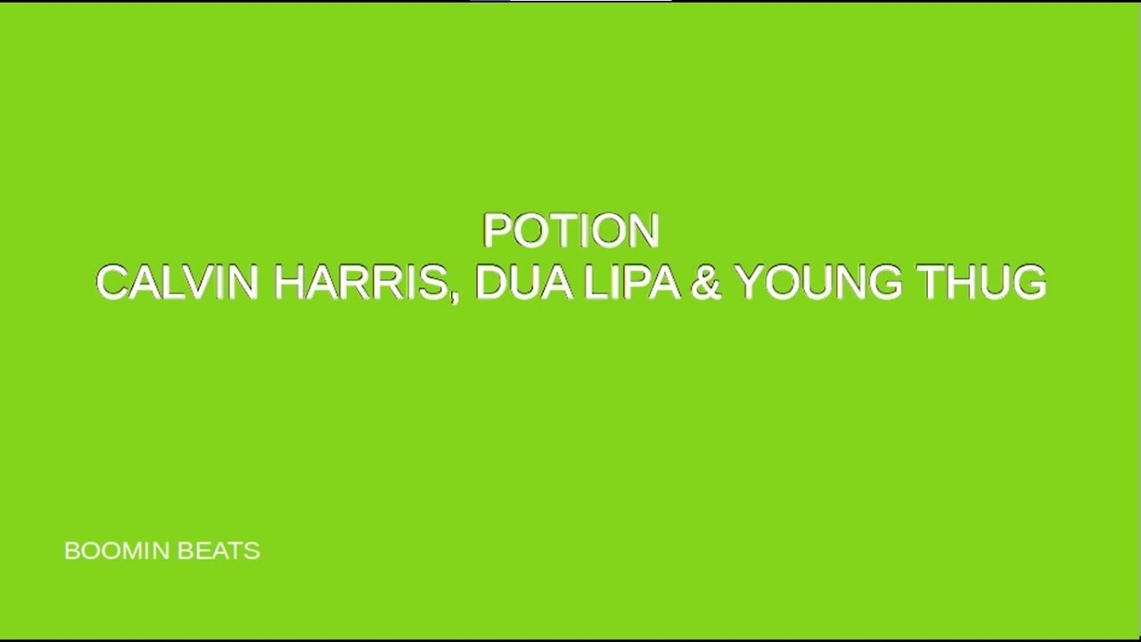 Calvin Harris, Dua Lipa & Young Thug - Potion (Clean - Lyrics) - YouTube