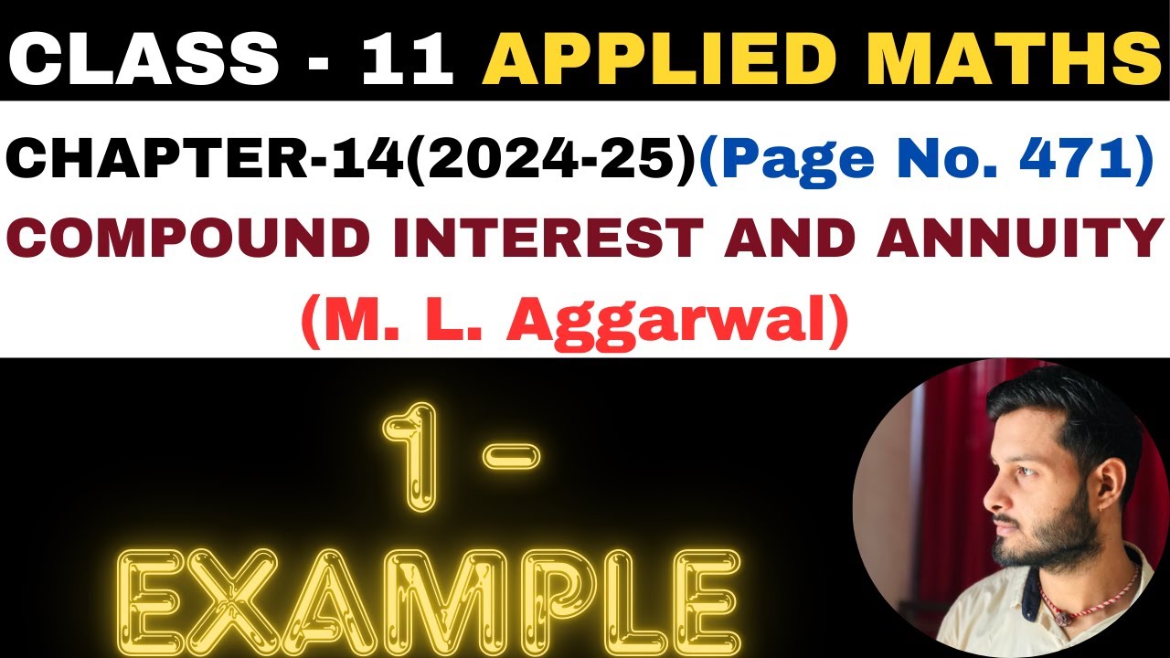 1 Example l Chapter 14 l COMPOUND INTEREST ANNUITY l Class 11th Applied ...
