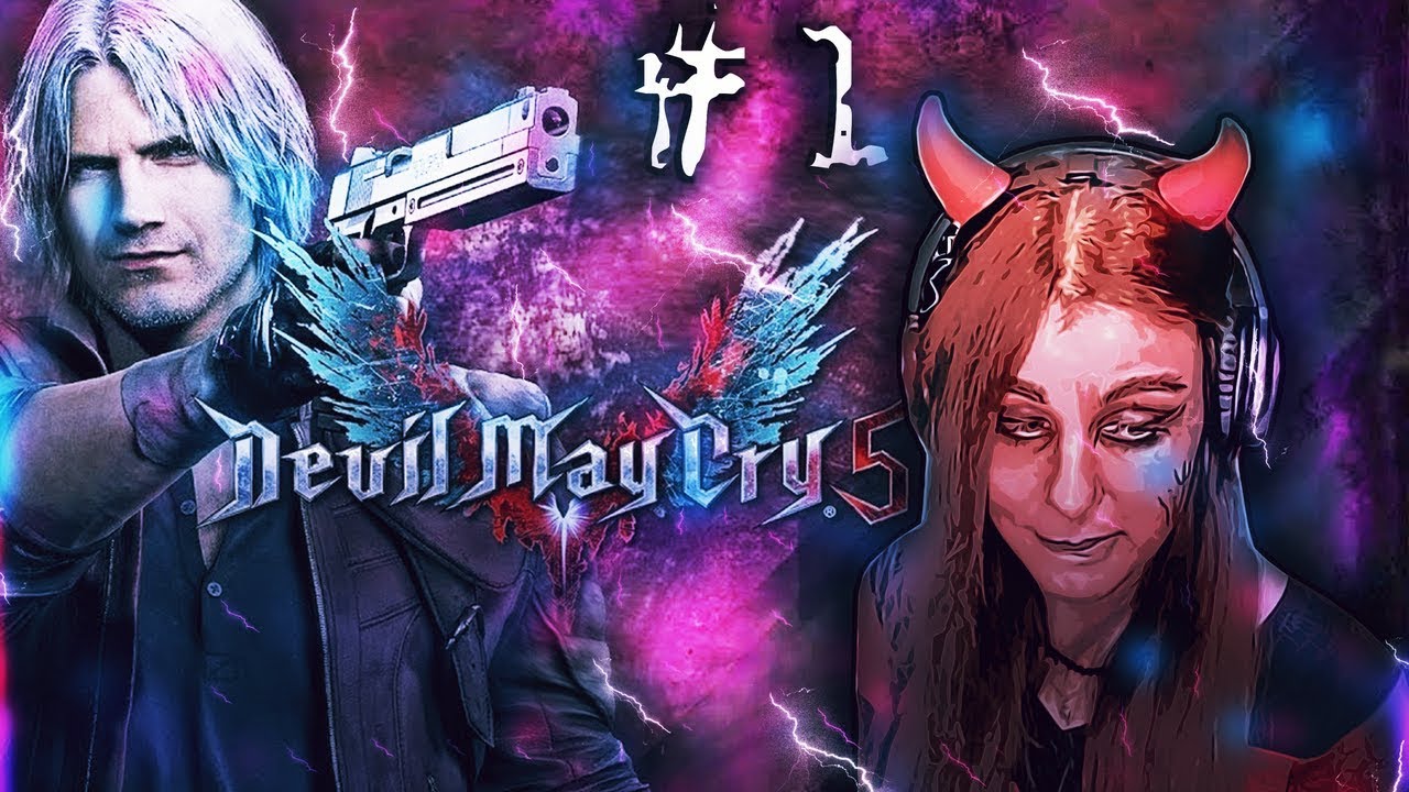 [GIRL] Devil May Cry 5 | Hard | #1 - YouTube