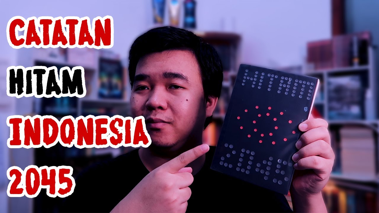 Indonesia 2045 Negara Maju Tiada Dua - Review Hitam 2045 Henry ...