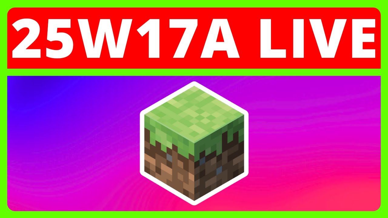 Minecraft Snapshot 25w17a | Minecraft Snapshot Live Showcase | 25w17a ...