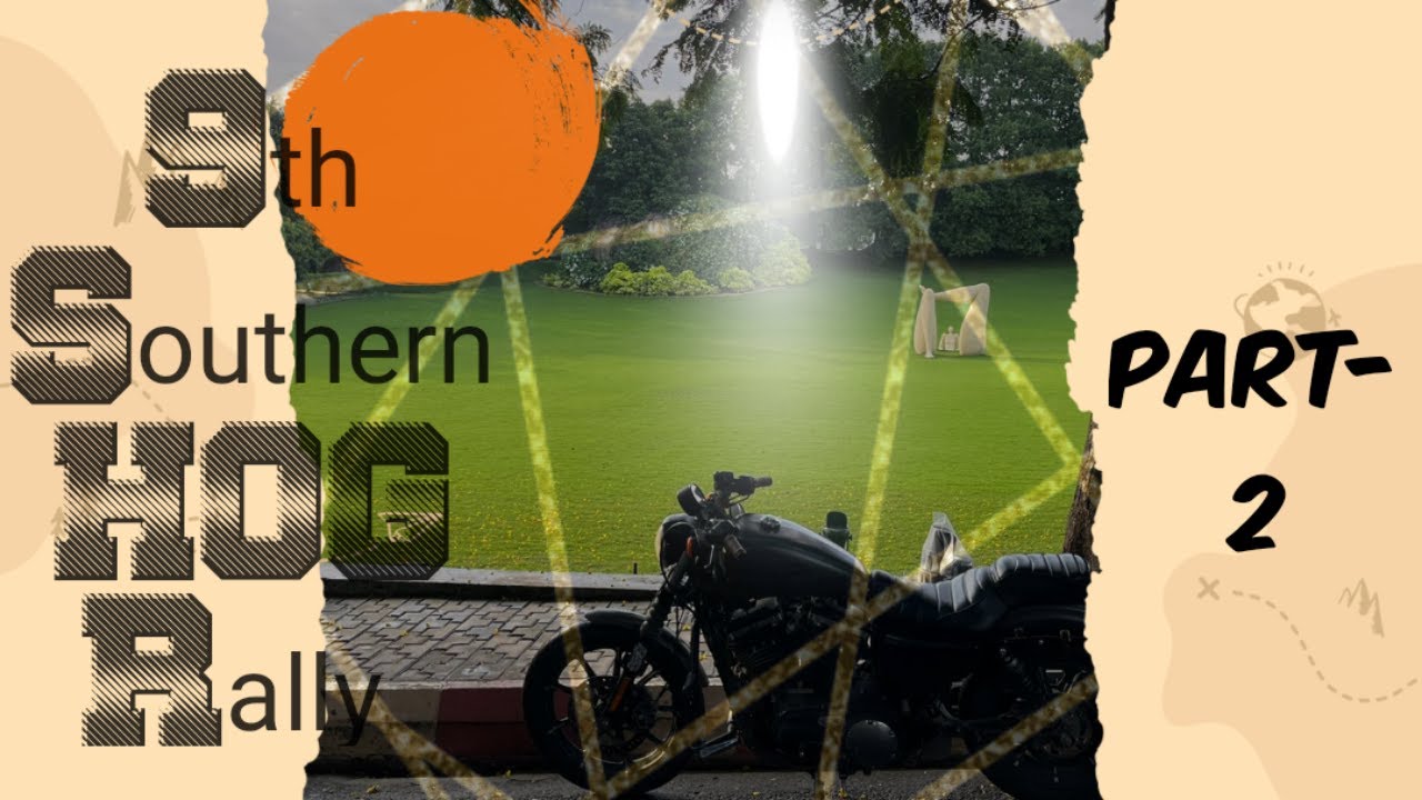 Part-2 Southern HOG Rally| Harley Davidson| Banjara Chapter| Biker's ...