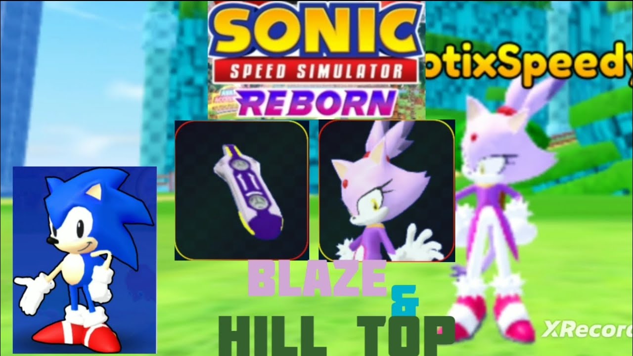 Unlocking Blaze & Hill Top (Sonic Speed Simulator) - YouTube