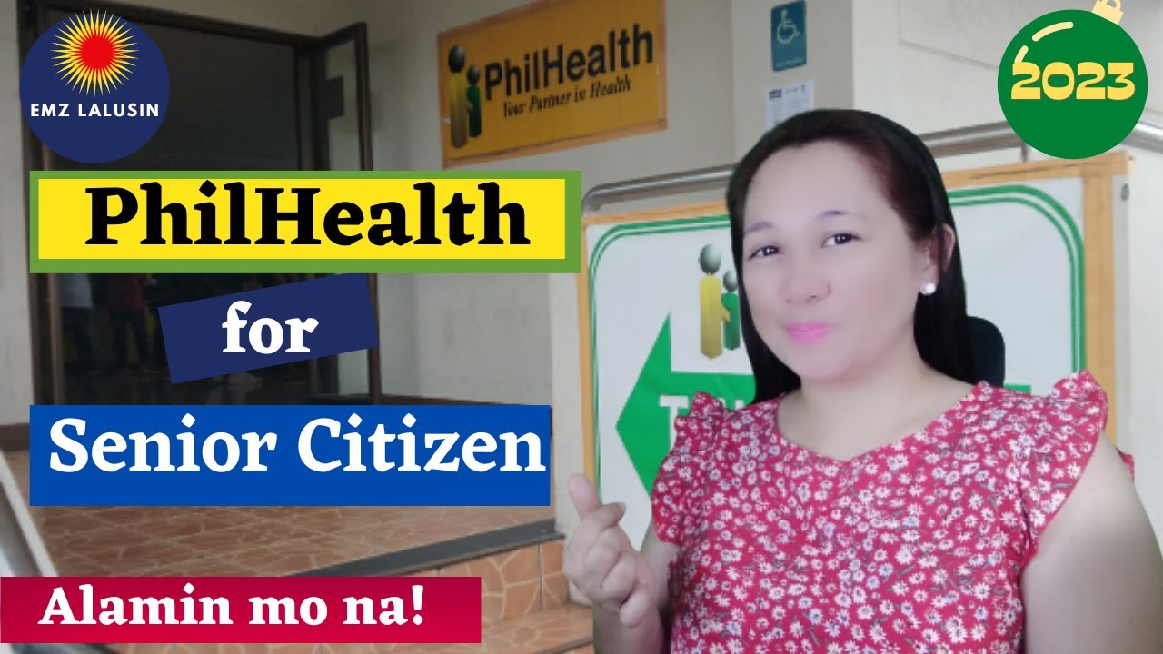 PhilHealth For Senior Citizen, Part 1 |PhilHealth Benefits - YouTube