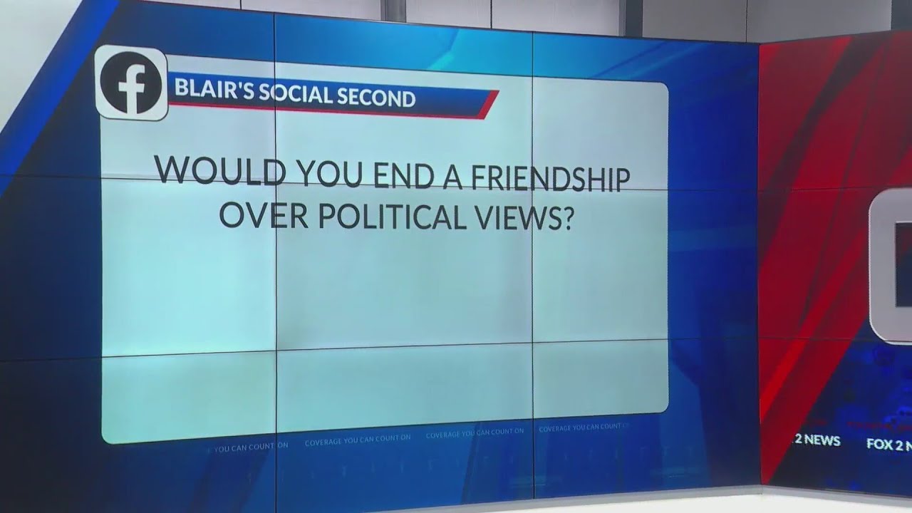 Blair Social Second: Would you end a friendship over political views ...