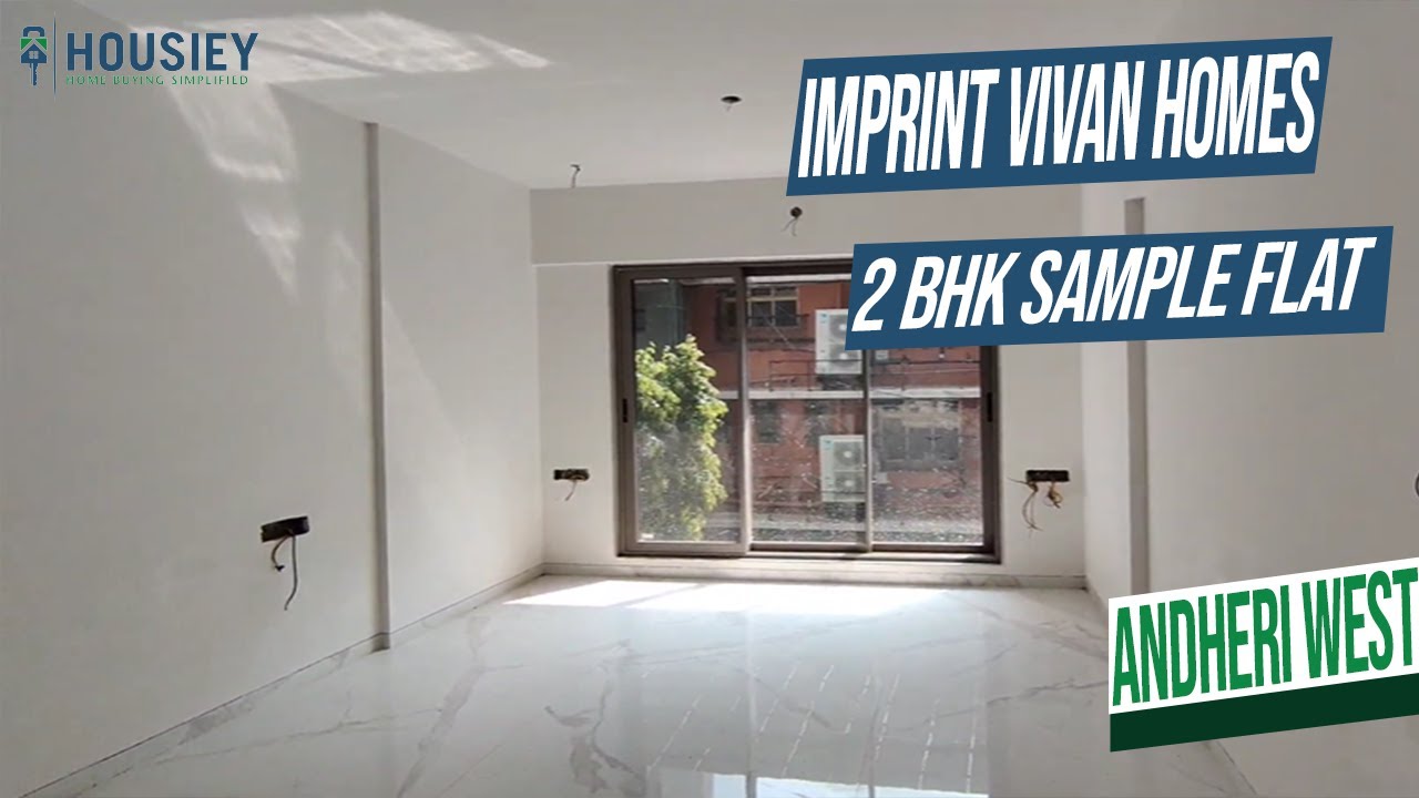 Imprint Vivan Homes Andheri West | 2 BHK Sample Flat Tour | Imprint ...