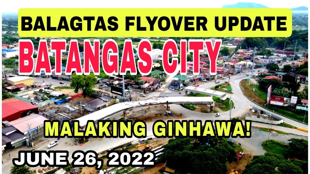 ITO NA ANG BATANGAS CITY FLYOVER UPDATE! MALAKING GINHAWA ITO! - YouTube