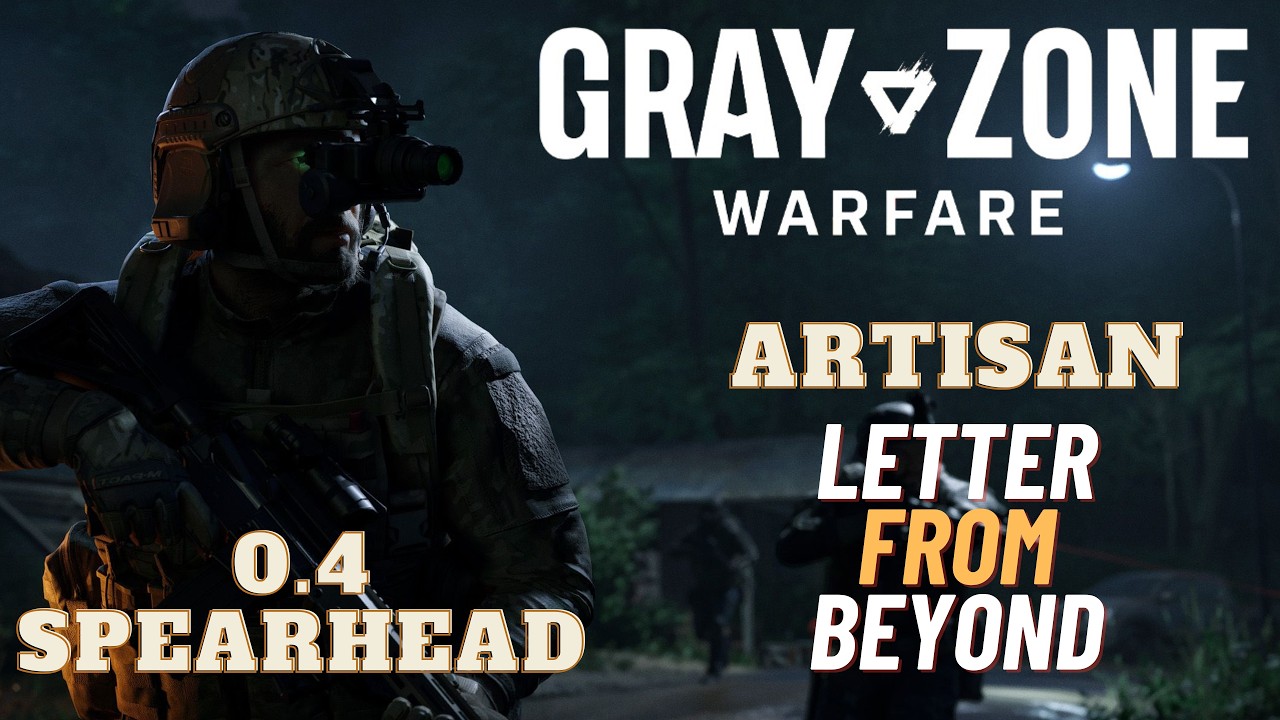 Letter From Beyond - Artisan - Update 0.4 - Gray Zone Warfare (GZW ...