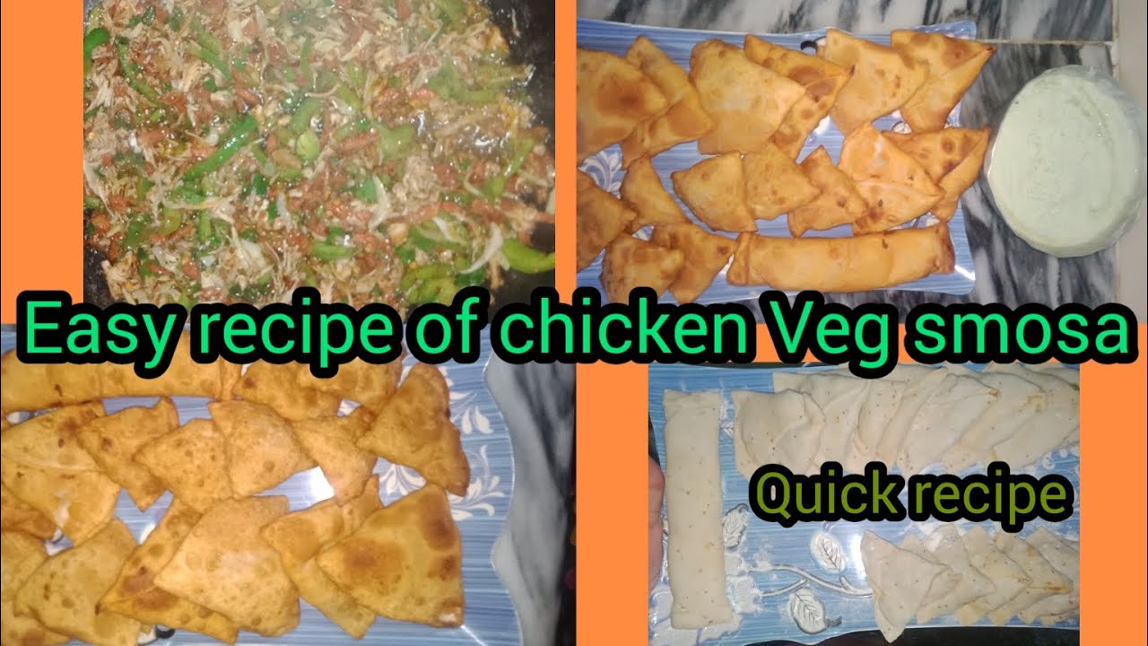 Easy recipe of chicken VEG smosa \vegetables \chicken\smosa\yummy and ...