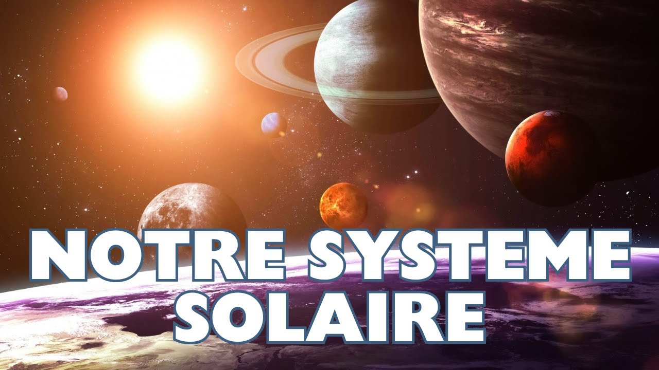 Le SYSTEME SOLAIRE en 3 minutes - YouTube