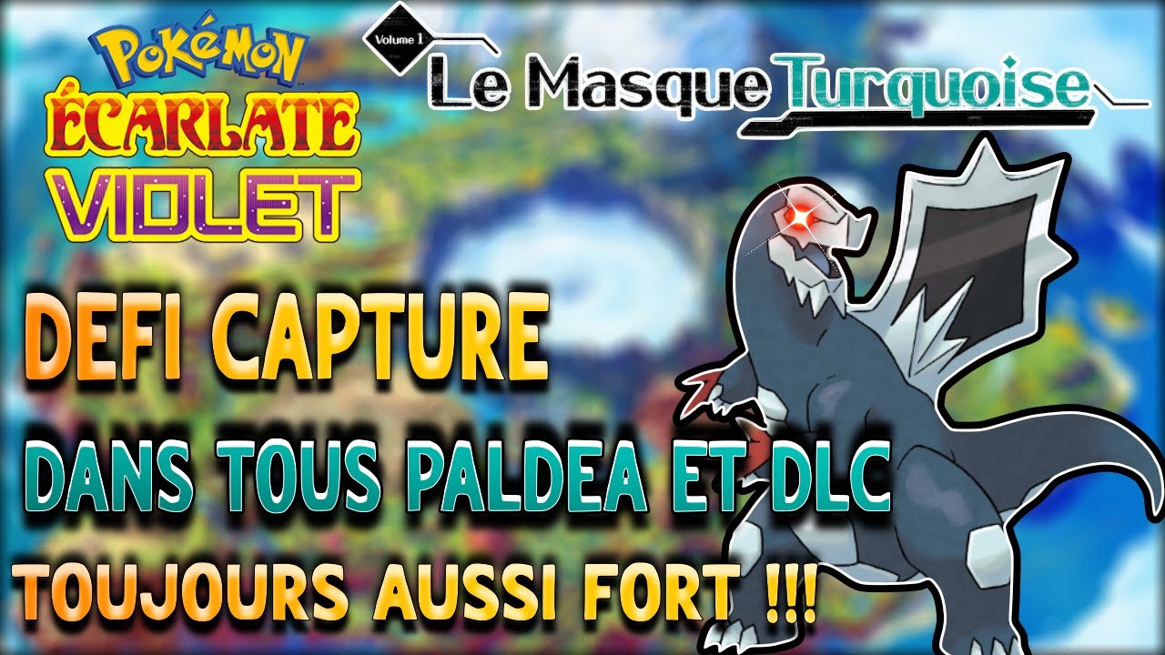 Le REOUR du DEFI CAPTURE dans tous PALDEA !! - Le Masque Turquoise DLC ...