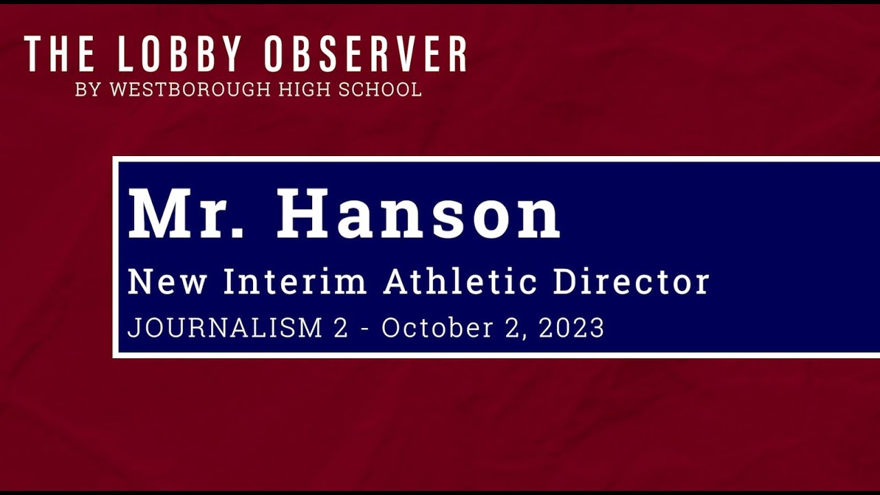 Mr. Hanson - WHS's New interim Athletic Director: Journalism 2 ...