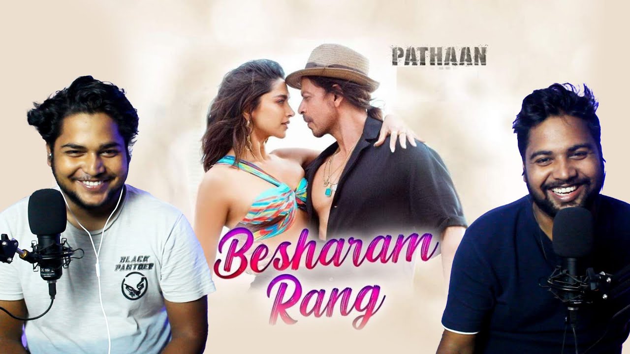 Besharam Rang Song Reaction | Pathaan | Shah Rukh Khan, Deepika ...