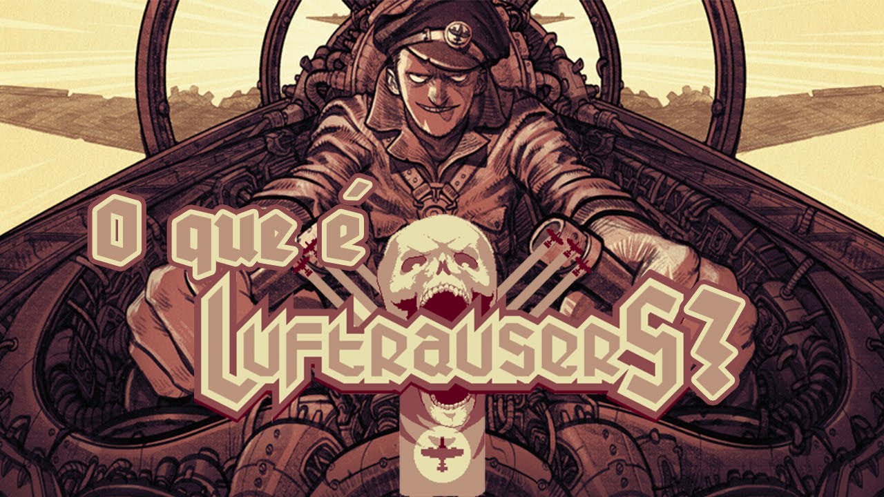 O que é LUFTRAUSERS? - YouTube