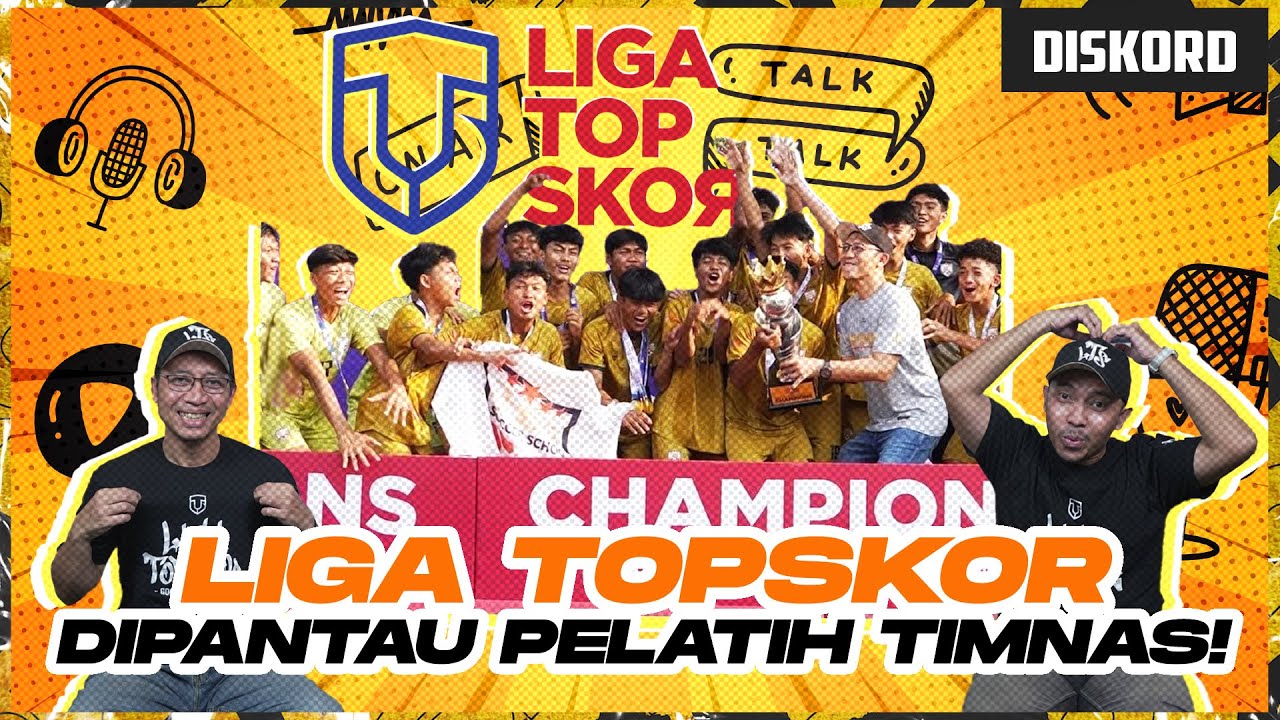 Liga TopSkor Nasional Tempatnya Talent Scouting Klub dan Timnas - # ...