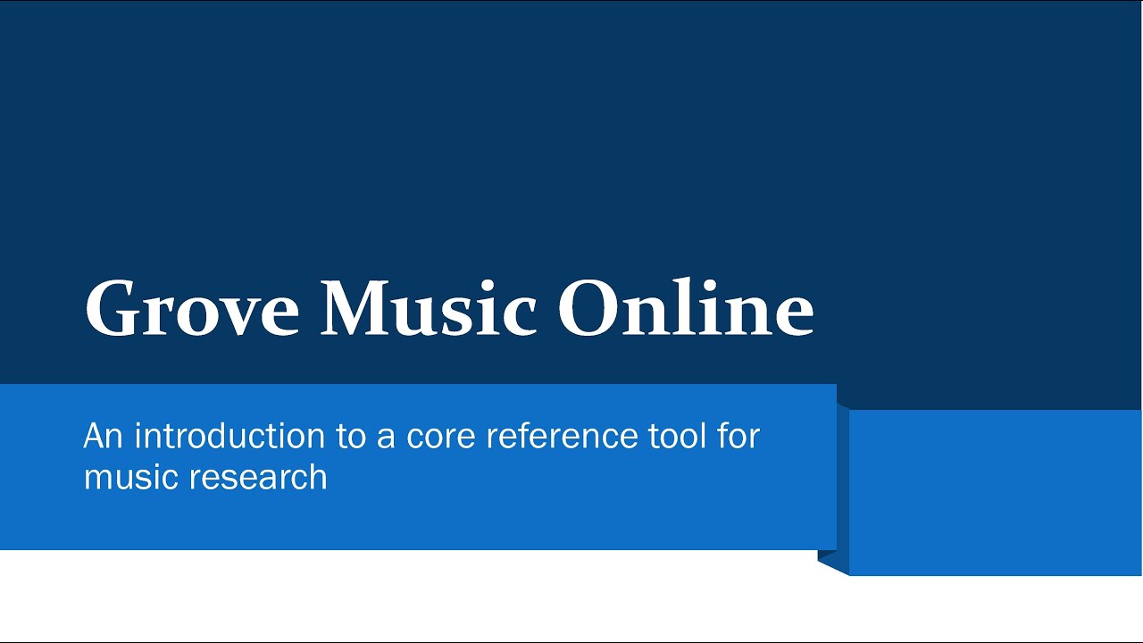 Introduction to Grove Music Online - YouTube
