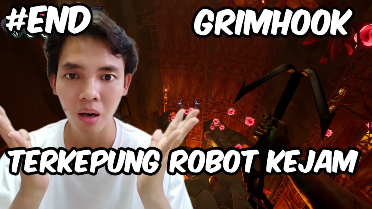 Terkepung Oleh Robot Kejam - Grimhook Gameplay Indonesia END - YouTube