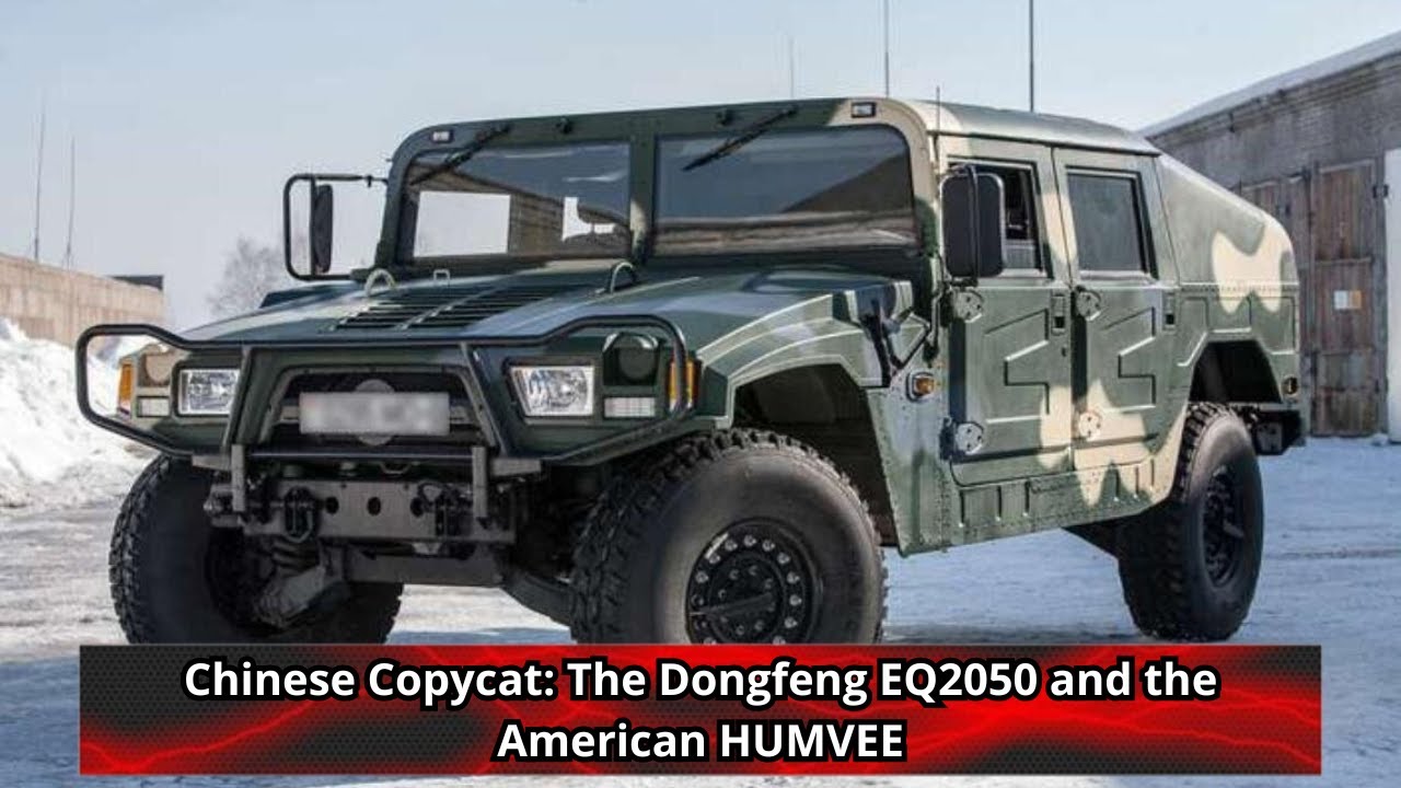 Chinese Copycat The Dongfeng EQ2050 and the American HUMVEE - YouTube
