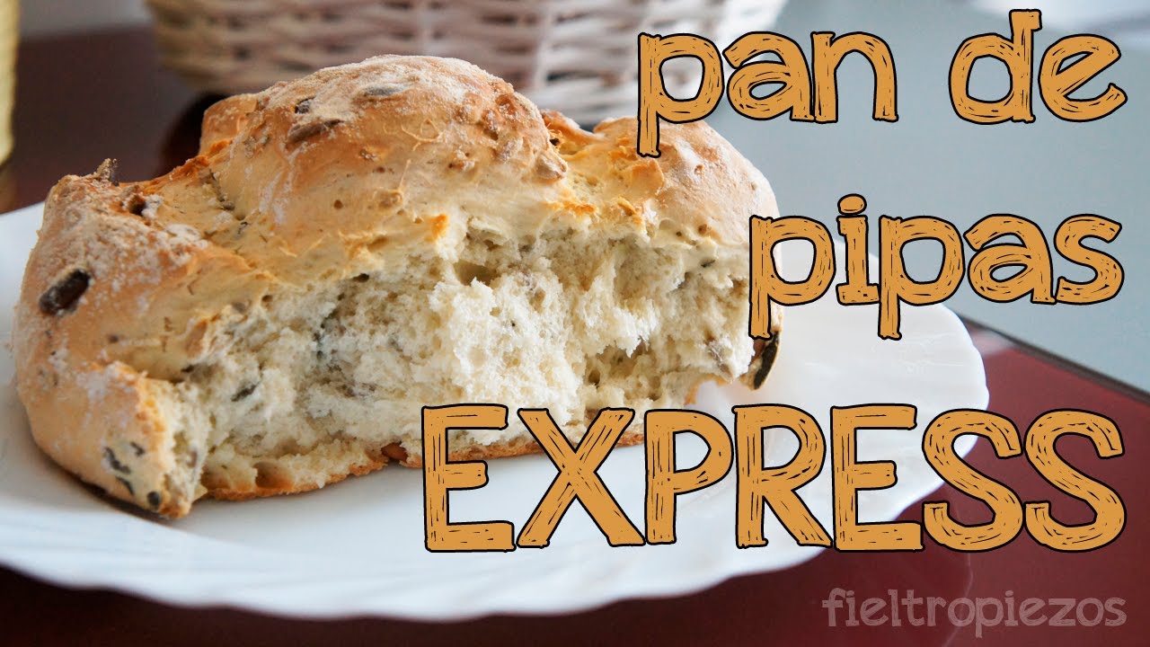 Pan de pipas EXPRESS, fácil y delicioso! - YouTube