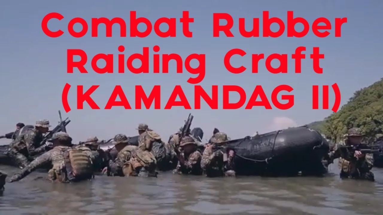 Combat Rubber Raiding Craft (KAMANDAG II) - YouTube