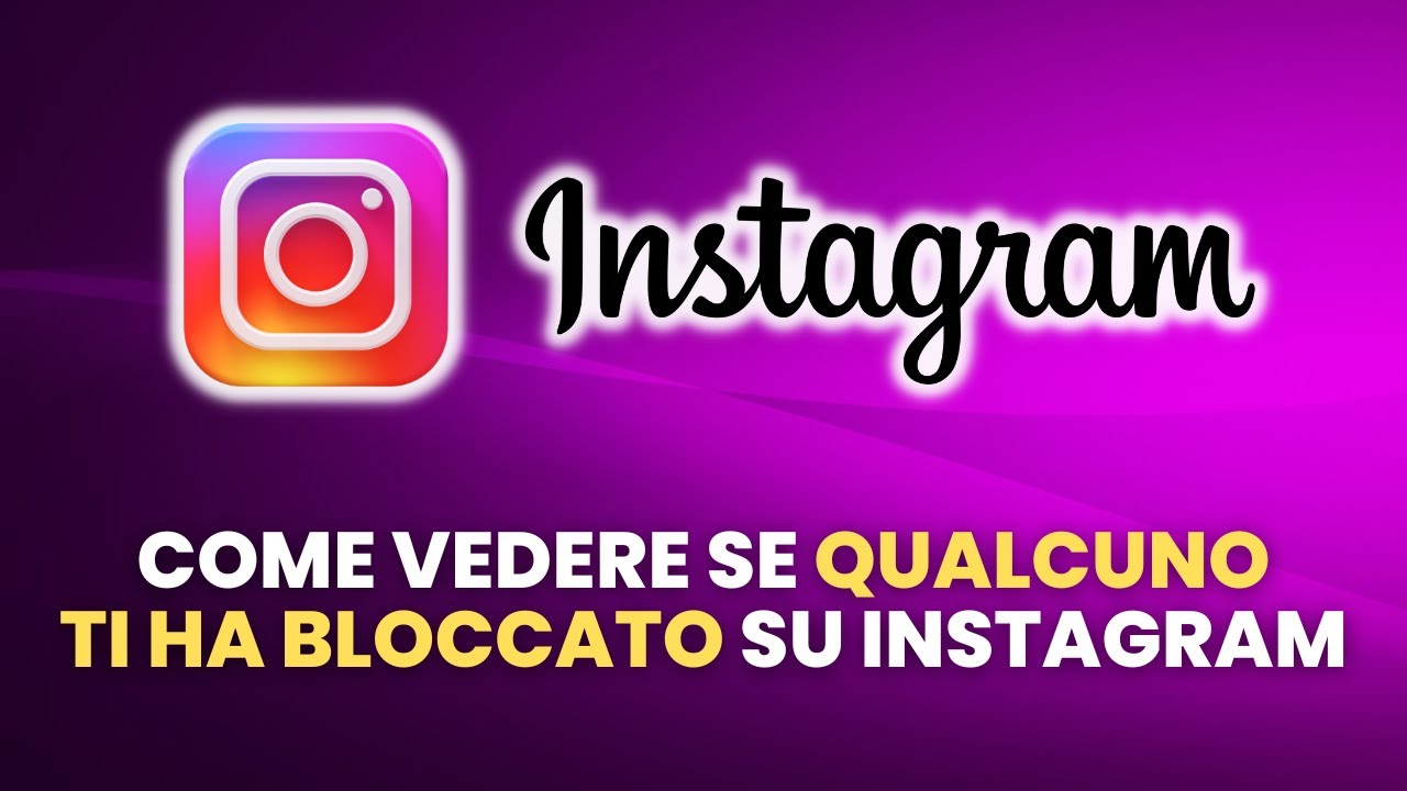 Come Vedere CHI TI HA BLOCCATO su Instagram - Guida Pratica per ...