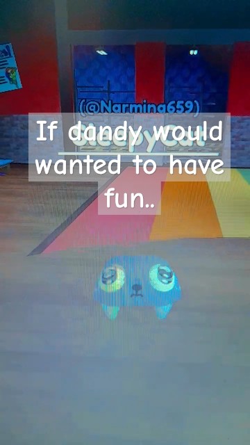Pov: if dandy in a moment wanted to have some fun with toons.. #edit # ...