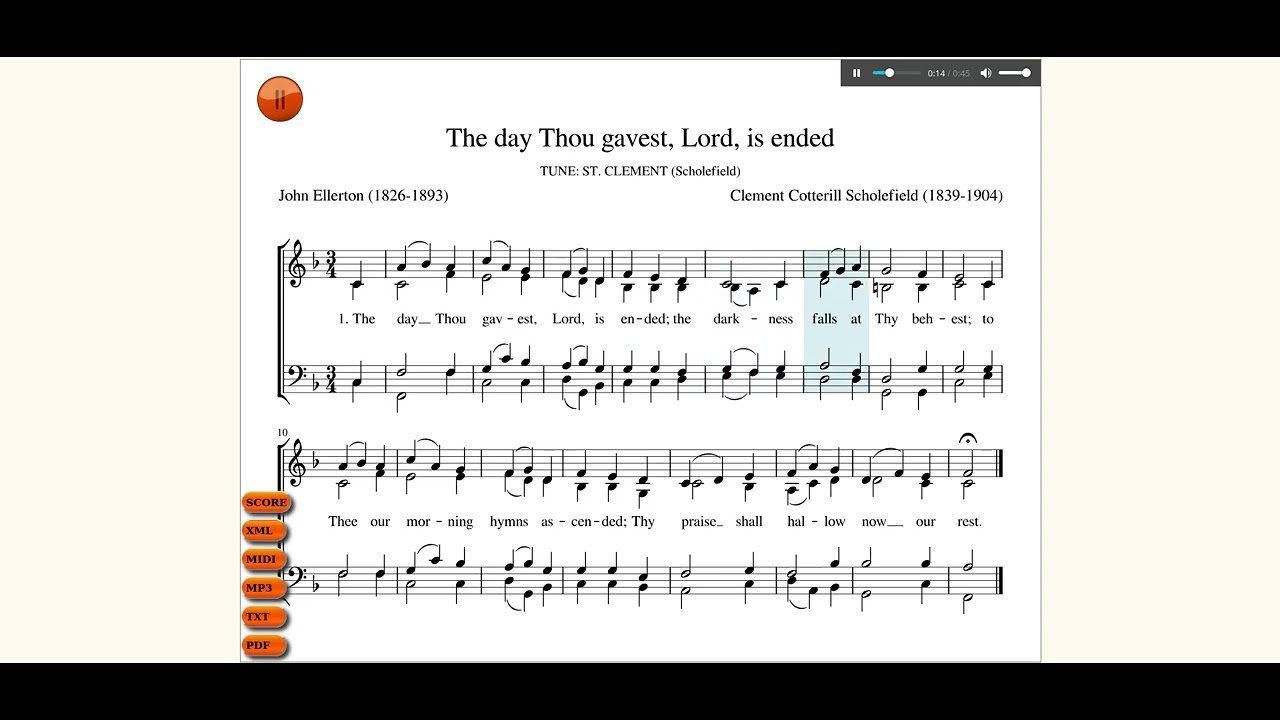 The Day Thou Gavest, Lord, is ended. TUNE: ST. CLEMENT (Scolefield). 4 ...
