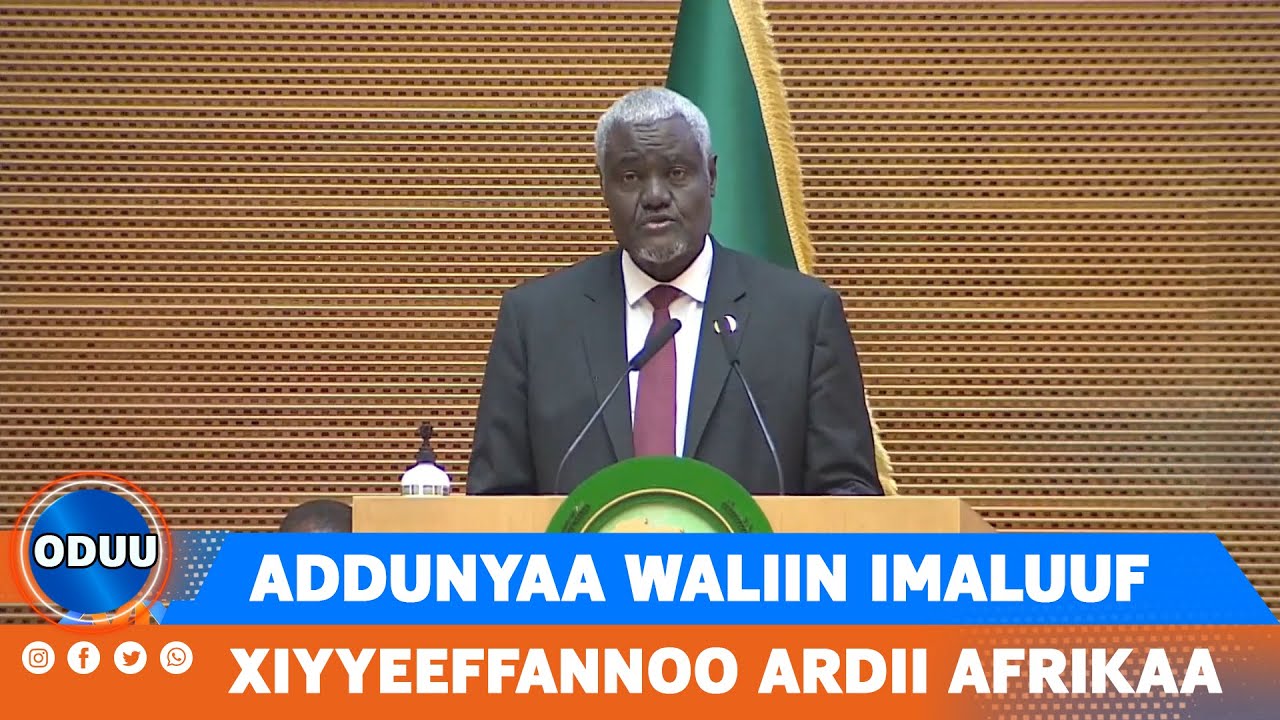 ADDUNYAA WALIIN IMALUUF XIYYEEFFANNOO ARDII AFRIKAA - YouTube