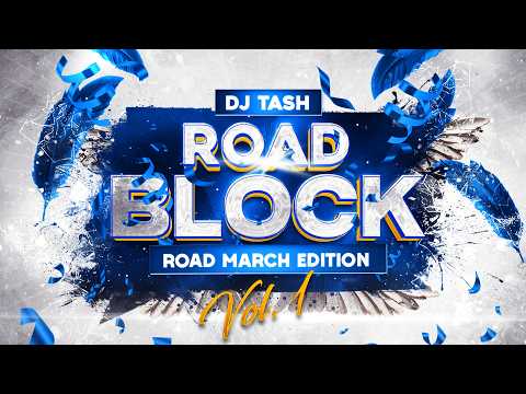 DJ Tash - Road Block (ROAD MARCH EDITION) Vol.1