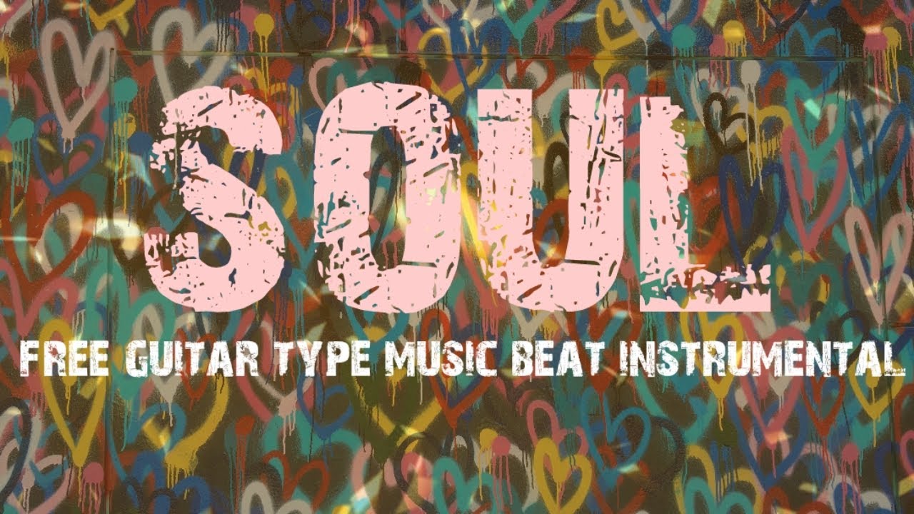 [Free] 'Soul' pop guitar type music beat instrumental - YouTube