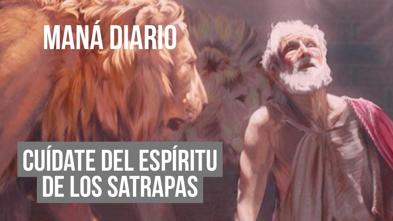 MANA DIARIO #5 CUIDATE DEL ESPIRITU DE LOS SATRAPAS - PROFETA ALBERTO ...