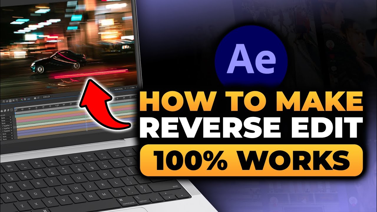 How To Make Reverse Edit After Effects (FAST & EASY) | 100% WORKS ...