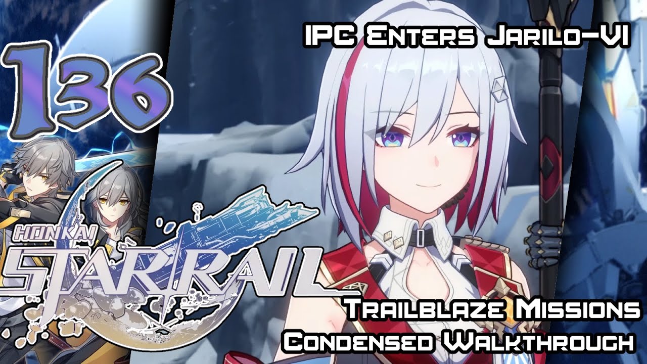 Honkai Star Rail - Walkthrough - Ep. 136: IPC Enters Jarilo-VI ...