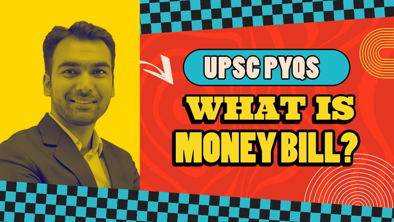 Legislative Procedures in Parliament | Money Bill | UPSC Prelims PYQ ...