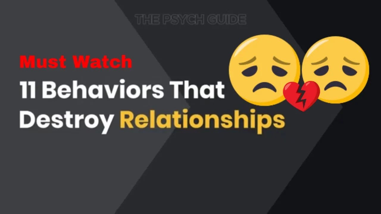 Relationship advice | 11 Behaviors That Destroy Relationships - YouTube