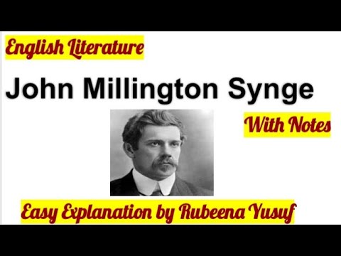 John Millington Synge | Biography | With Notes | Easy Explanation - YouTube