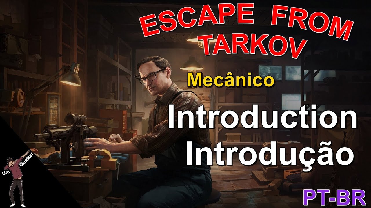 Mecânico - Introduction / Introdução [PT-BR] ESCAPE FROM TARKOV - YouTube
