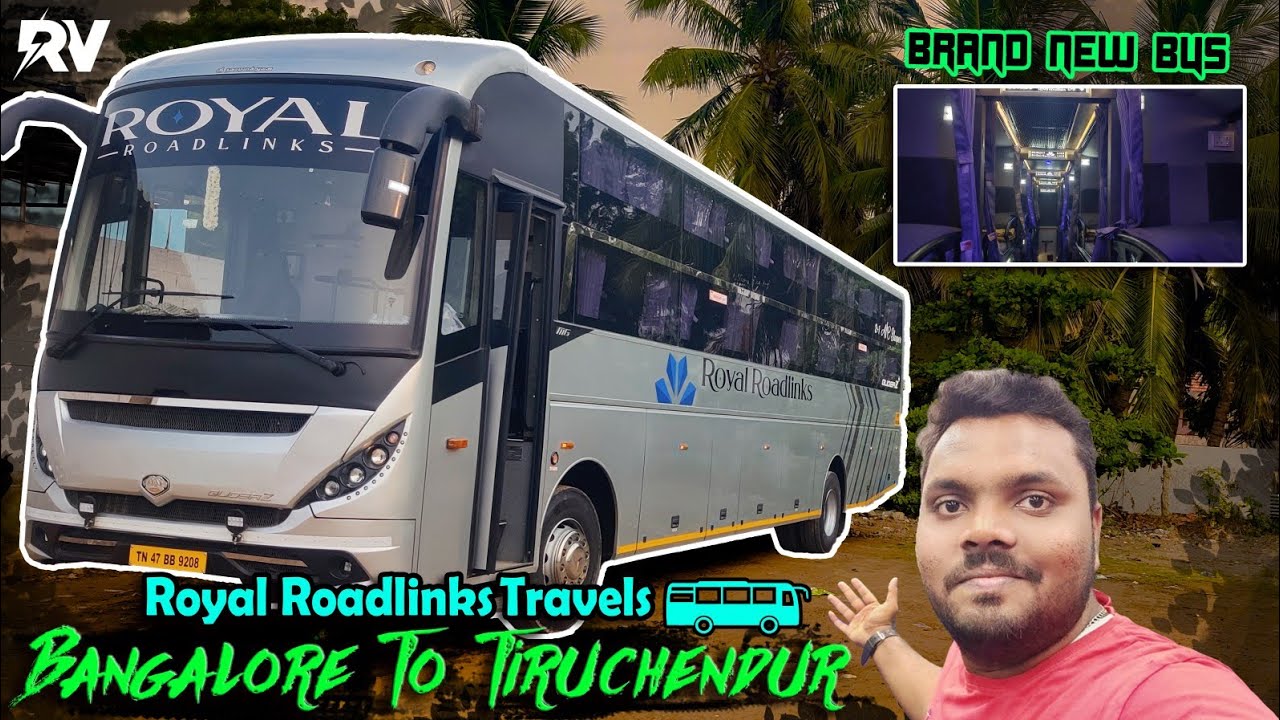💖ROYAL ROADLINKS TRAVELS🔥 Bangalore To Tiruchendur 🚌BS-VI🚀 Prakash ...