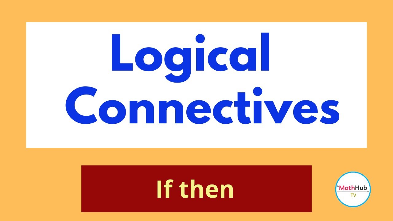 What are Logical Connectives Part 2 | If p then q | Logic simplified ...