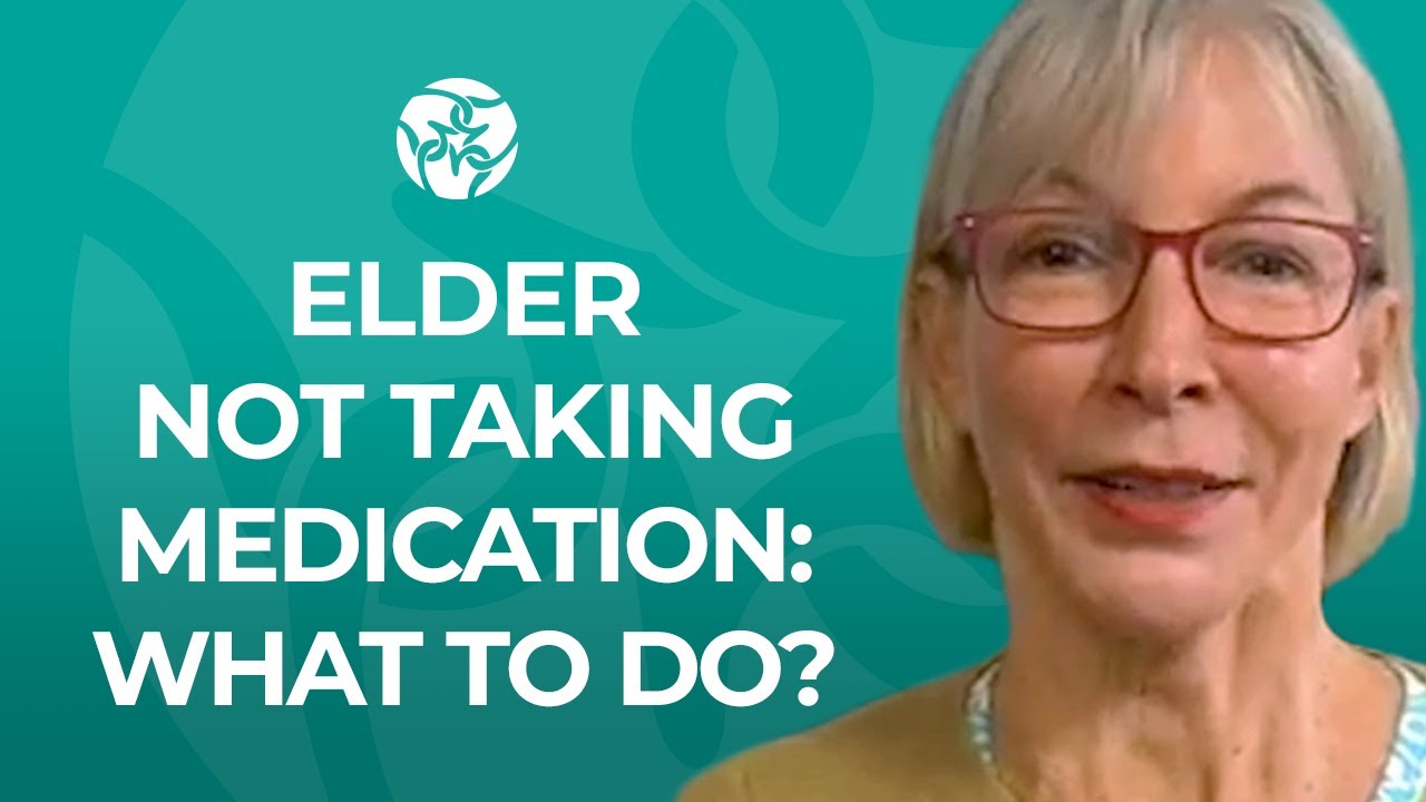 Elderly Not Taking Medication - What To Do? - YouTube
