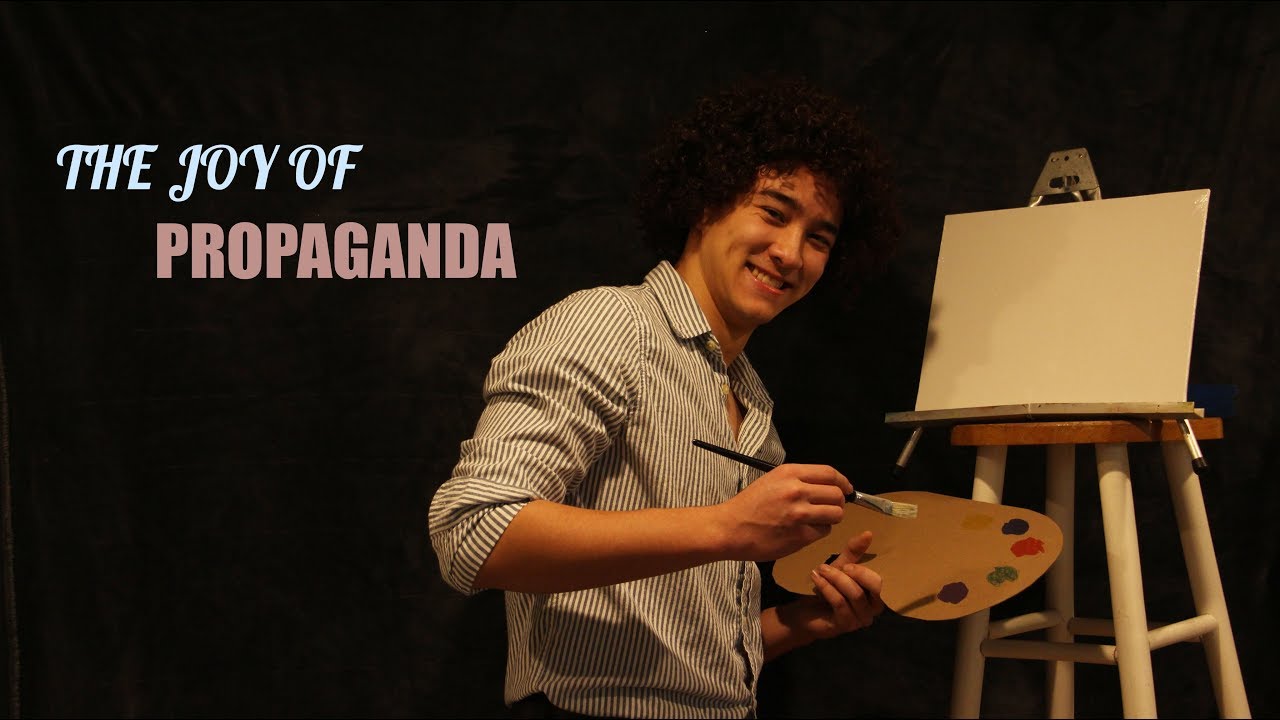 THE JOY OF PROPAGANDA - YouTube
