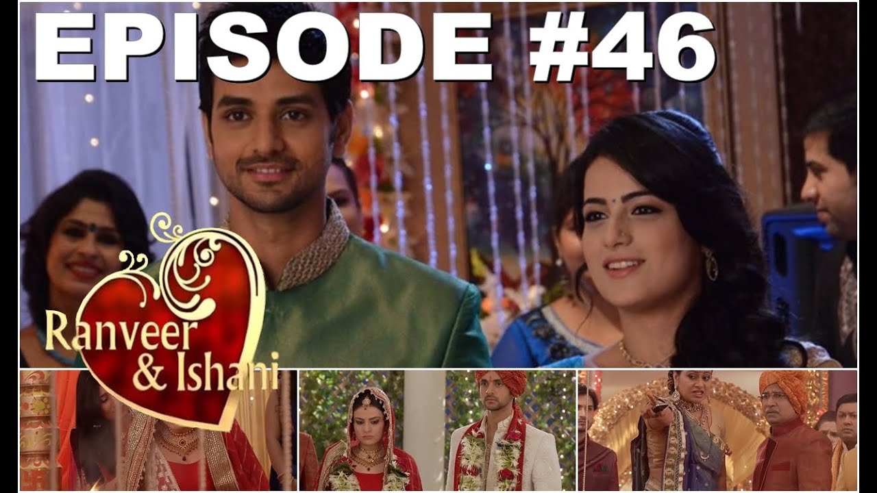 Ranveer dan Ishani Episode 46 - YouTube