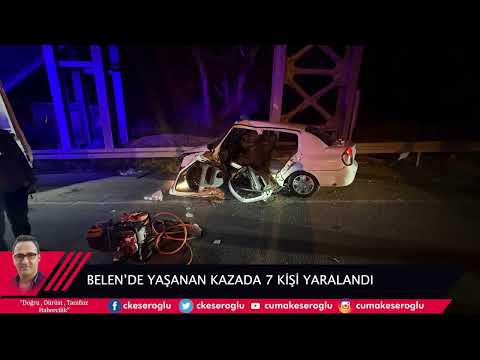 BELEN'DE YAŞANAN TRAFİK KAZASINDA 7 KİŞİ YARALANDI