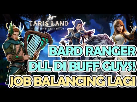 RANGER BARD PRIEST BUFFS! BAHAS JOB BALANCING LAGI YUK! Tarisland # ...