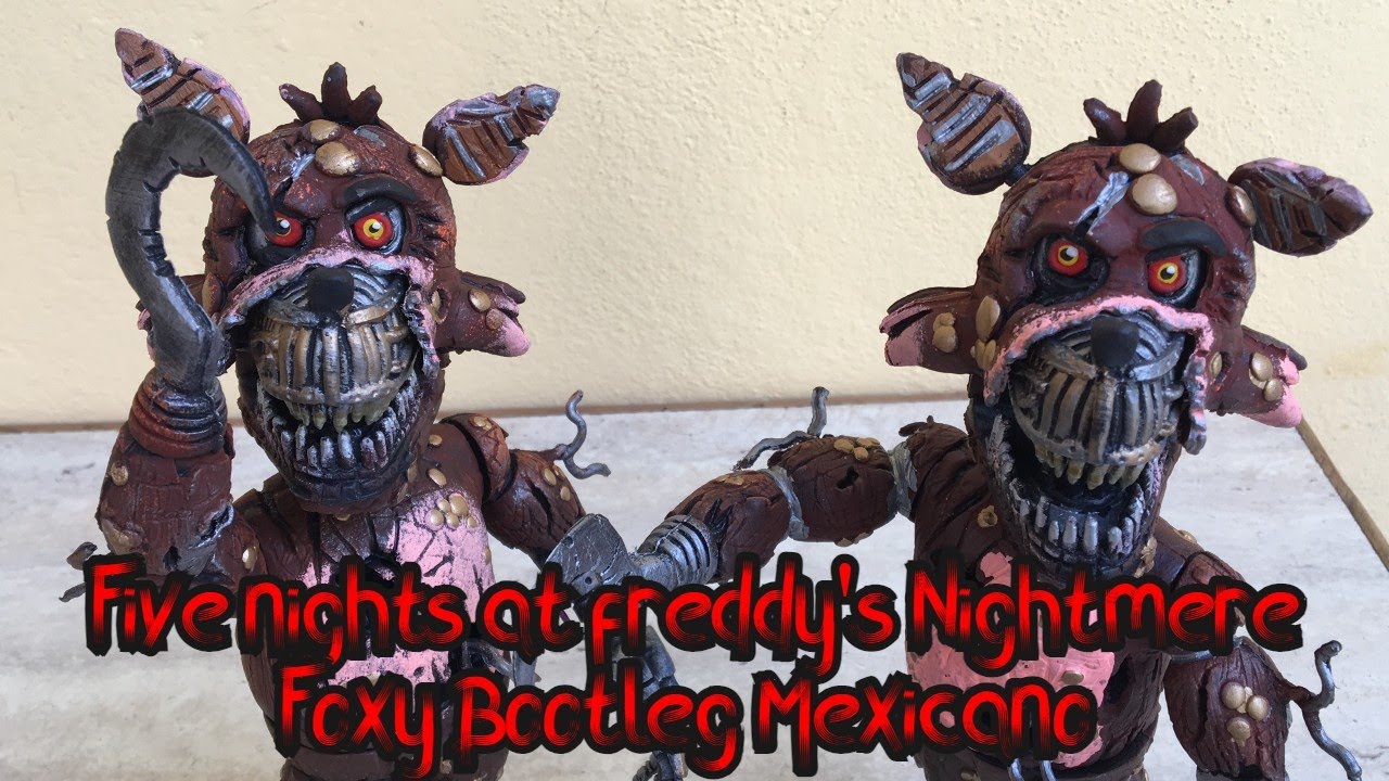 Five nights at freddy's Nightmere Foxy Bootleg Mexicano - YouTube