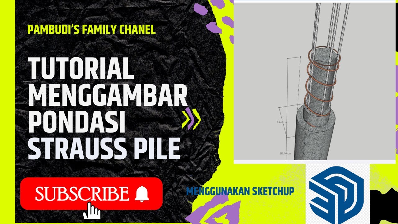 Part 7 Menggambar pondasi strauss pile dengan Sketchup - YouTube